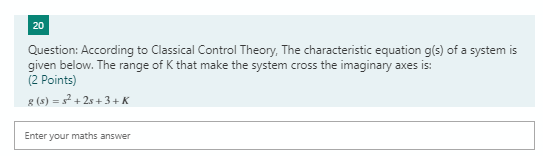 Solved 20 Question: According to Classical Control Theory, | Chegg.com