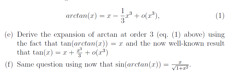 Solved arctan(2) = T 2° + 0(2%), (1) (e) Derive the | Chegg.com