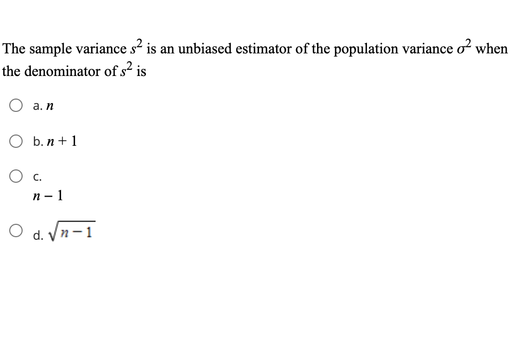 Solved The sample variance s? is an unbiased estimator of | Chegg.com
