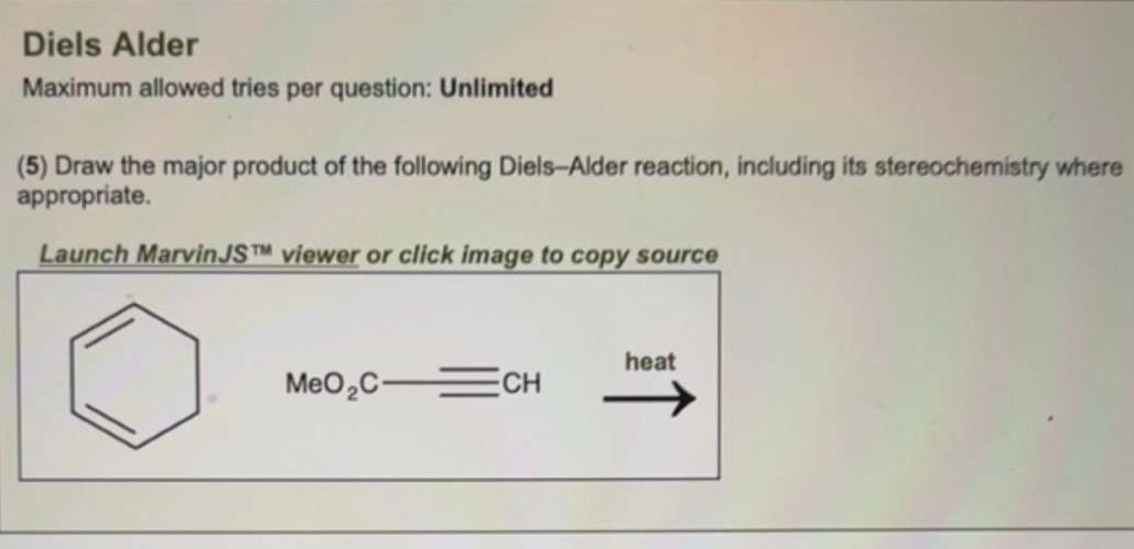 Solved Diels Alder Maximum allowed tries per question: | Chegg.com