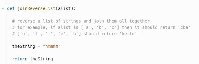 def joinReverselist(alist): \# reverse a list of | Chegg.com