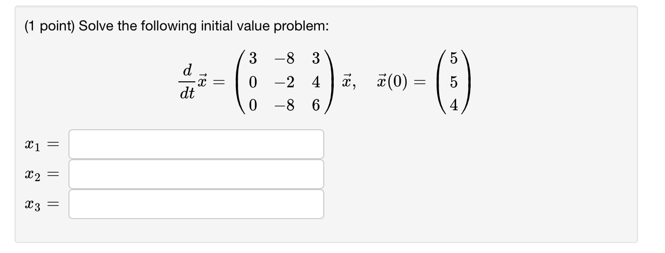 Solved 1 Point Solve The Following Initial Value Problem 7593