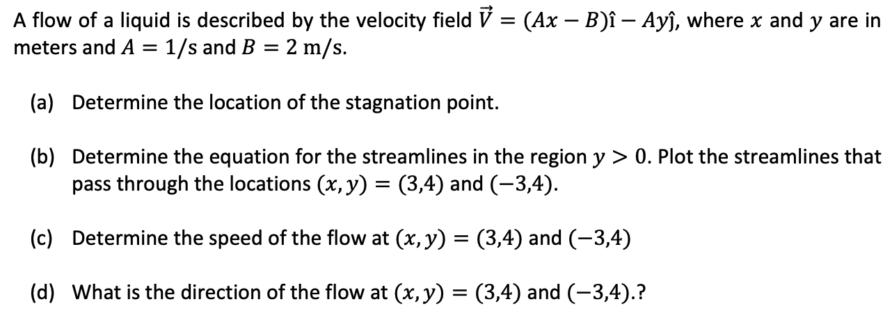 Solved A flow of a liquid is described by the velocity field | Chegg.com