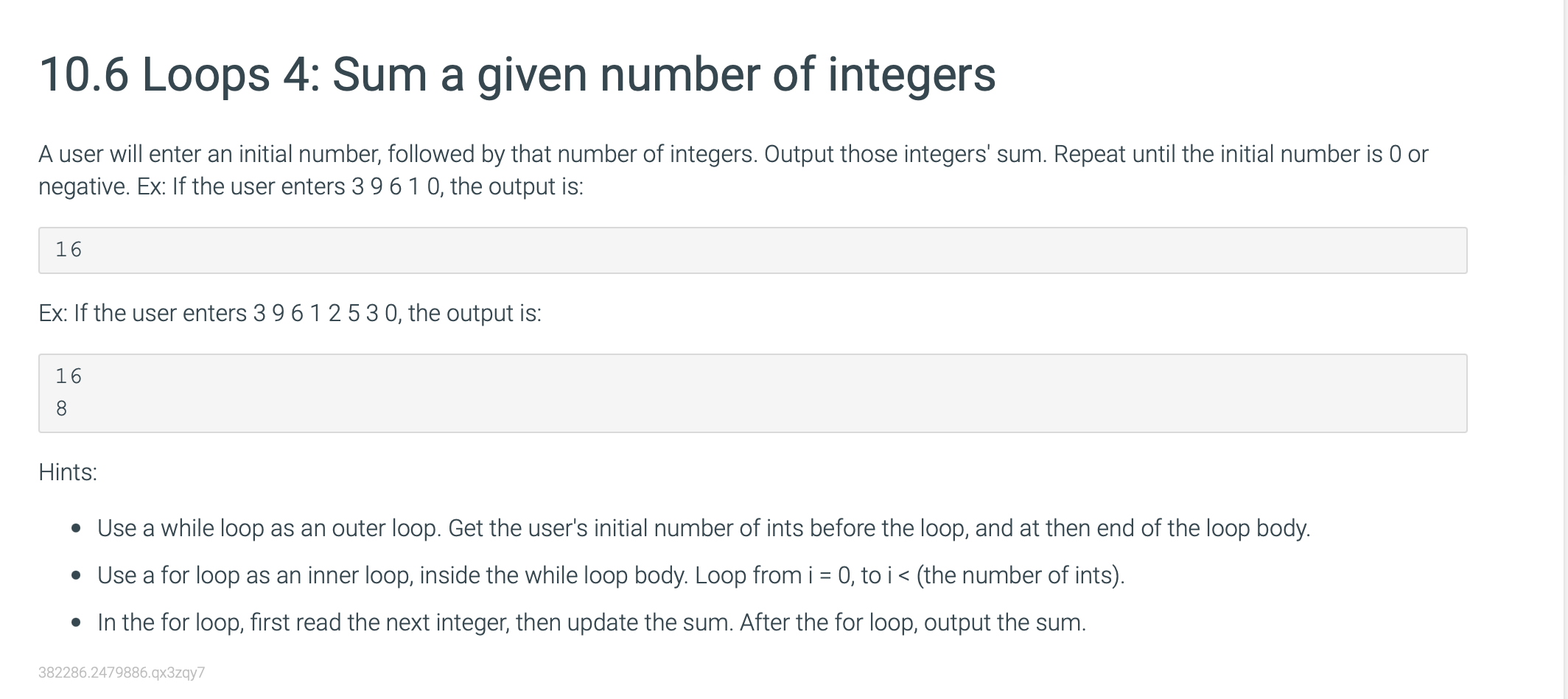 Solved 10.6 Loops 4: Sum a given number of integers A user | Chegg.com