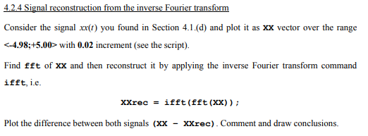 Solved 4.2.4 Signal reconstruction from the inverse Fourier | Chegg.com