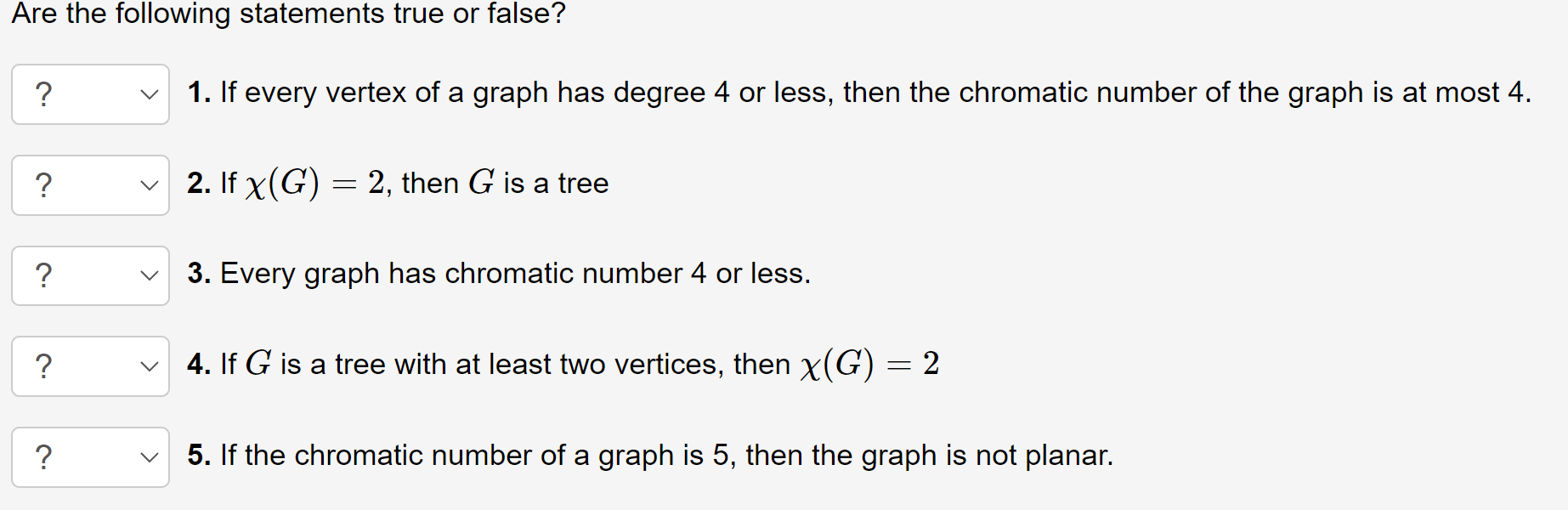 Solved Are the following statements true or false? 1. If | Chegg.com