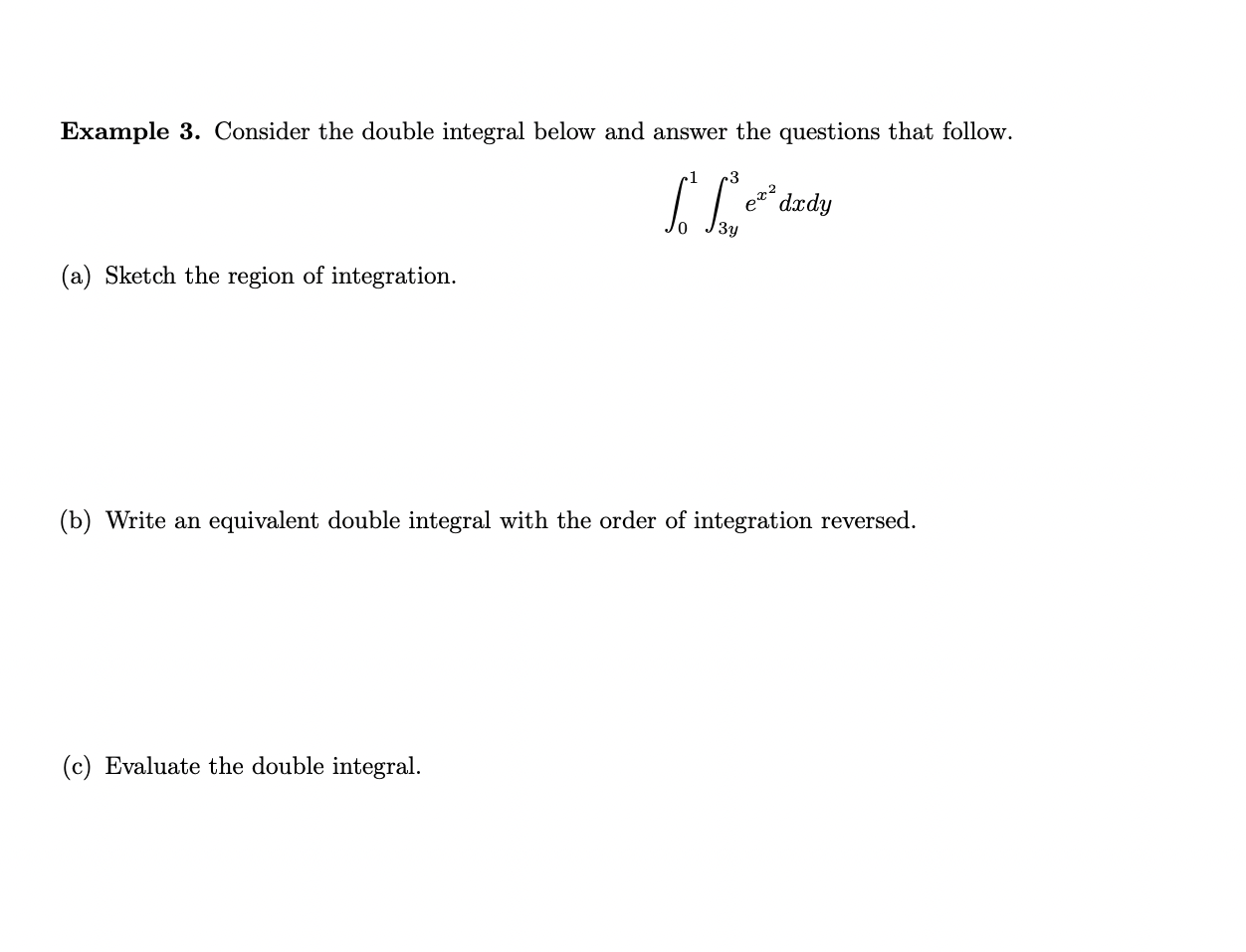 Solved Example 3. Consider the double integral below and | Chegg.com