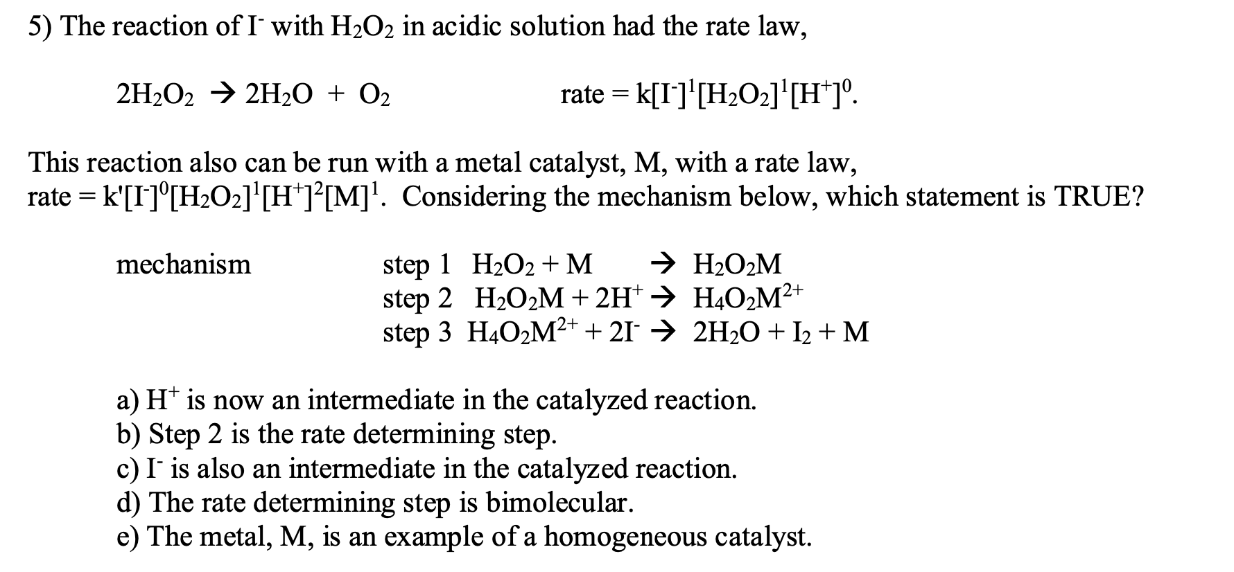 Solved 5) The reaction of I' with H2O2 in acidic solution | Chegg.com