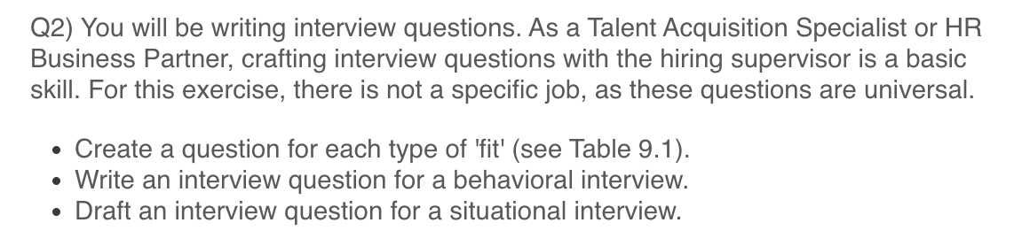 Solved Q2) You will be writing interview questions. As a | Chegg.com
