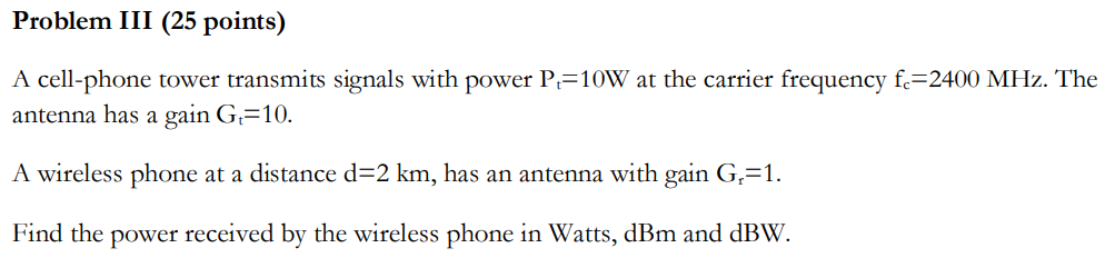 Solved Problem III (25 points) A cell-phone tower transmits | Chegg.com