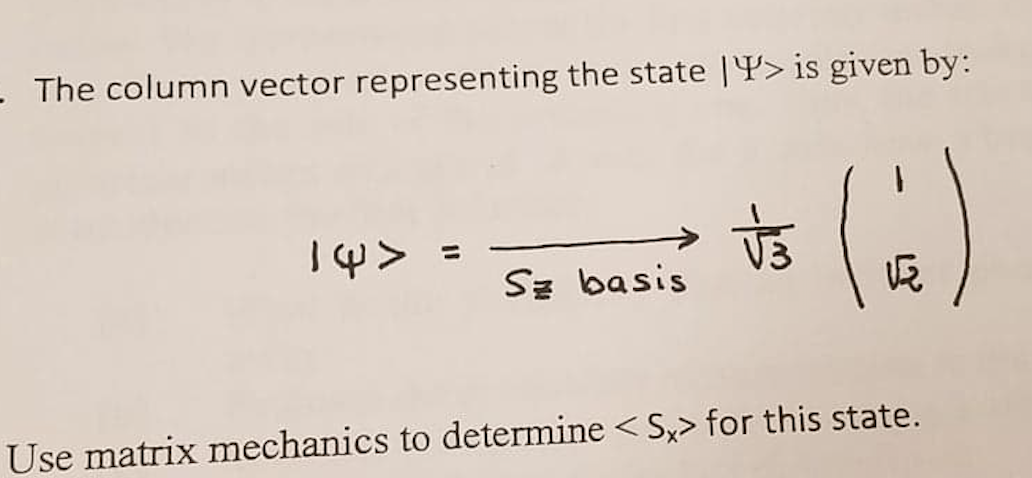 Solved The column vector representing the state | Y> is | Chegg.com