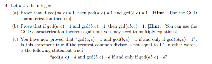 Solved 4. Let a,b,c be integers. (a) Prove that if ged(ab,c) | Chegg.com