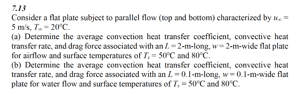 Solved 7.13 Consider a flat plate subject to parallel flow | Chegg.com