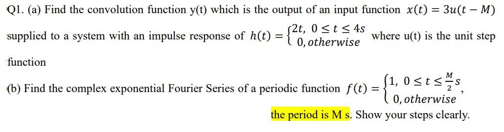Solved M=3 (a) Find the convolution function y(t) which is | Chegg.com