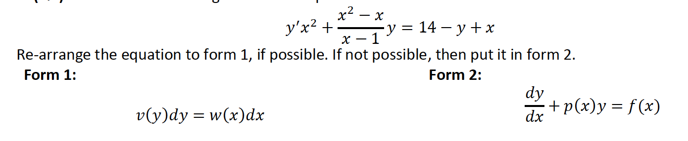 Solved y′x2+x−1x2−xy=14−y+x Re-arrange the equation to form | Chegg.com
