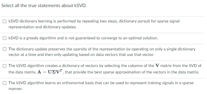 Solved Select all the true statements about kSVD. kSVD | Chegg.com