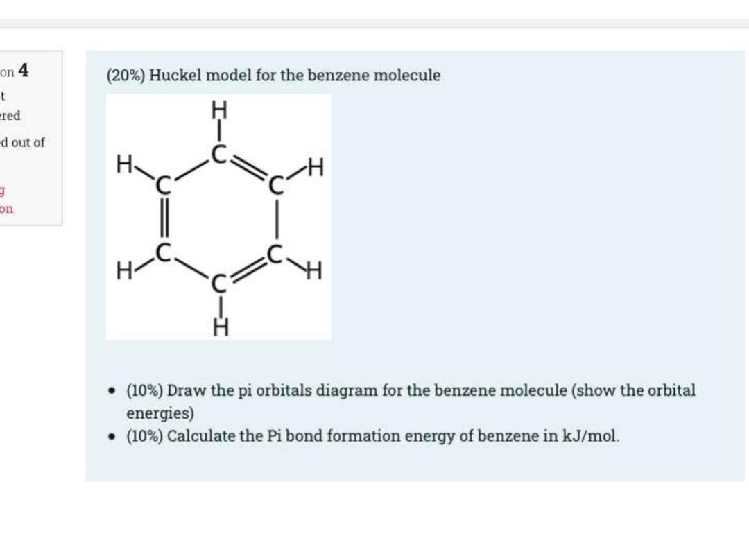 Solved con 4 t ered (20%) Huckel model for the benzene | Chegg.com