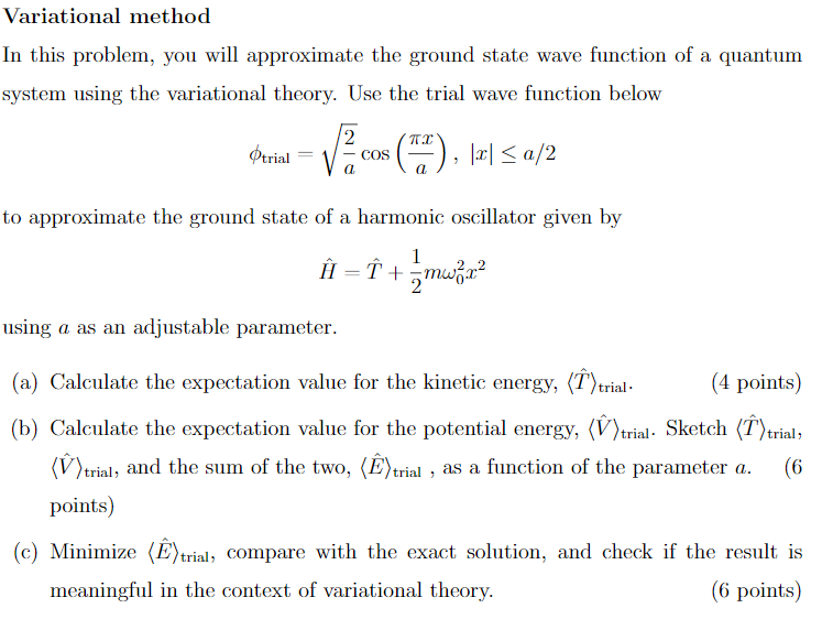 Solved Variational Method In This Problem You Will