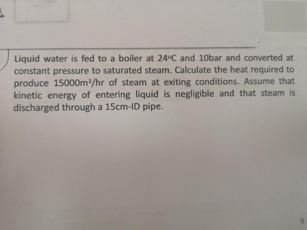 Solved Liquid water is fed to a boiler at 24°C and 10bar and | Chegg.com