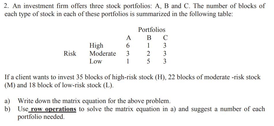 Solved 2. An investment firm offers three stock portfolios: | Chegg.com