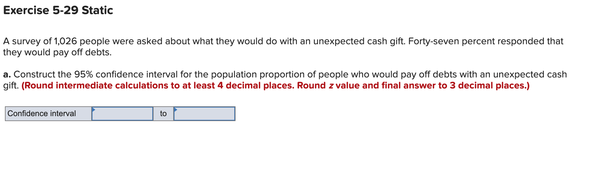 Solved Exercise 5-29 Static A survey of 1,026 people were | Chegg.com