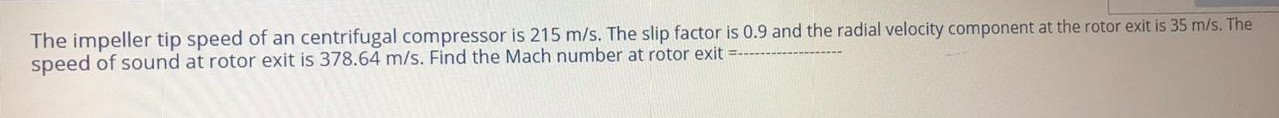Solved The impeller tip speed of an centrifugal compressor | Chegg.com