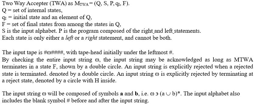 Two Way Accepter (TWA) as MTWA=(Q, S, P, 21, F). | Chegg.com