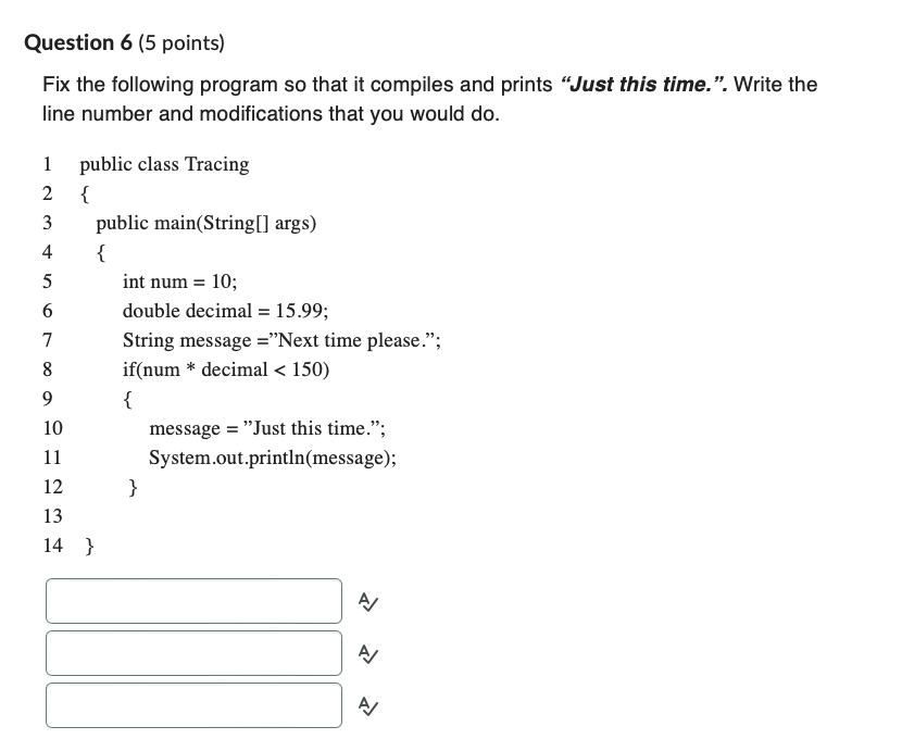 Solved What Will The Println Statements In The Following 
