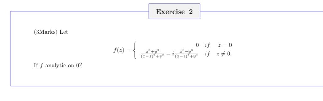 Solved (2 Marks) Is the following function analytic? | Chegg.com