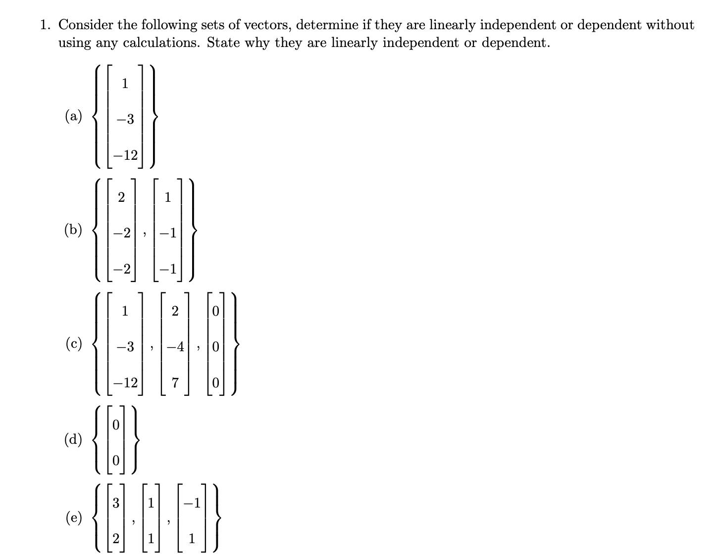 Solved 1. Consider the following sets of vectors, determine | Chegg.com
