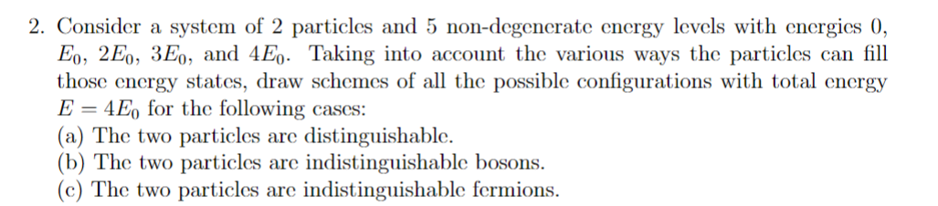 Solved Consider a system of 2 ﻿particles and 5 | Chegg.com