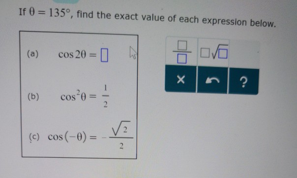 Solved If ? = 135°, find the exact value of each expression | Chegg.com