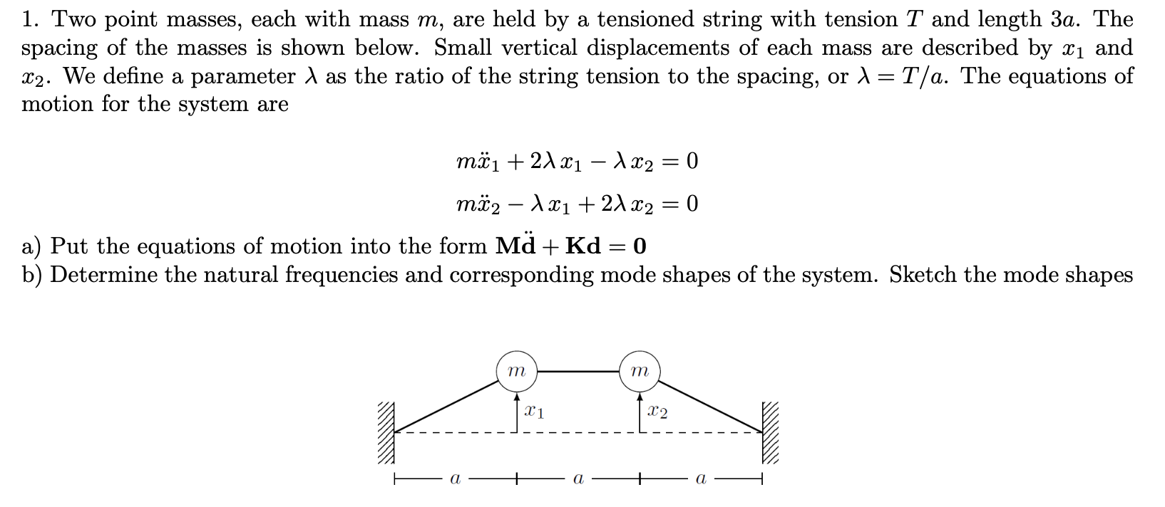 Solved 1. Two point masses, each with mass m, are held by a | Chegg.com