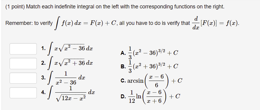 Solved (1 point) Match each indefinite integral on the left | Chegg.com