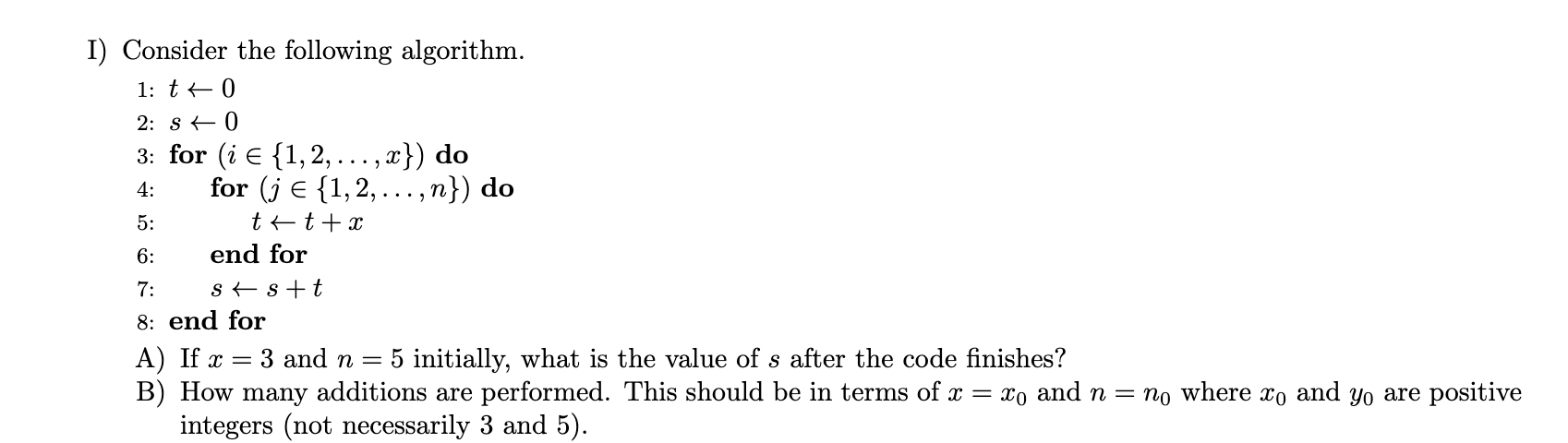 Solved 4: I) Consider the following algorithm. 1: tt0 2: S | Chegg.com
