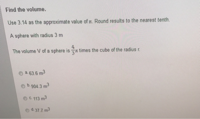 Solved Use 3.14 as the approximate value of pi. Round | Chegg.com