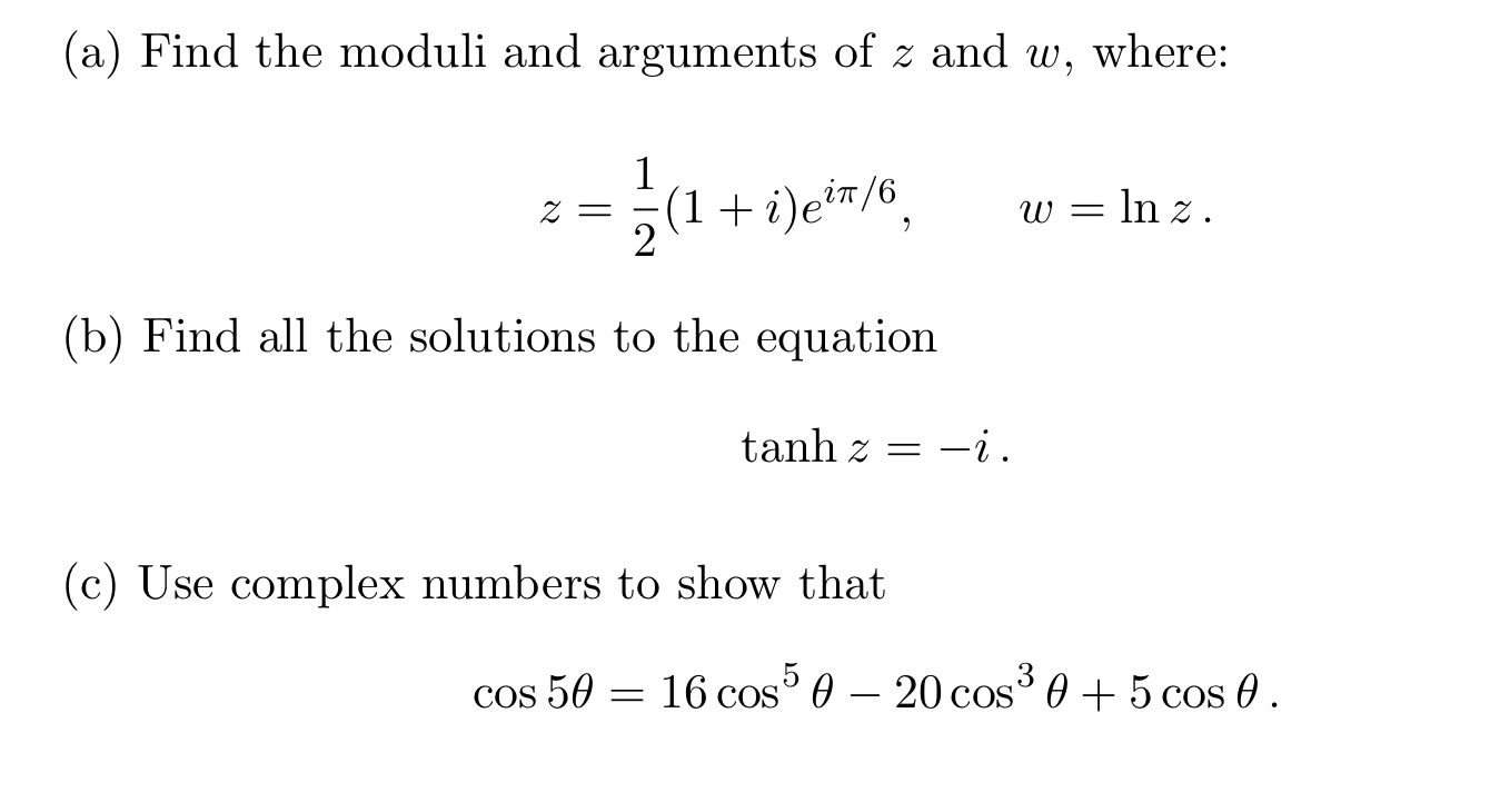 (a) ﻿Find the moduli and arguments of z ﻿and w, | Chegg.com