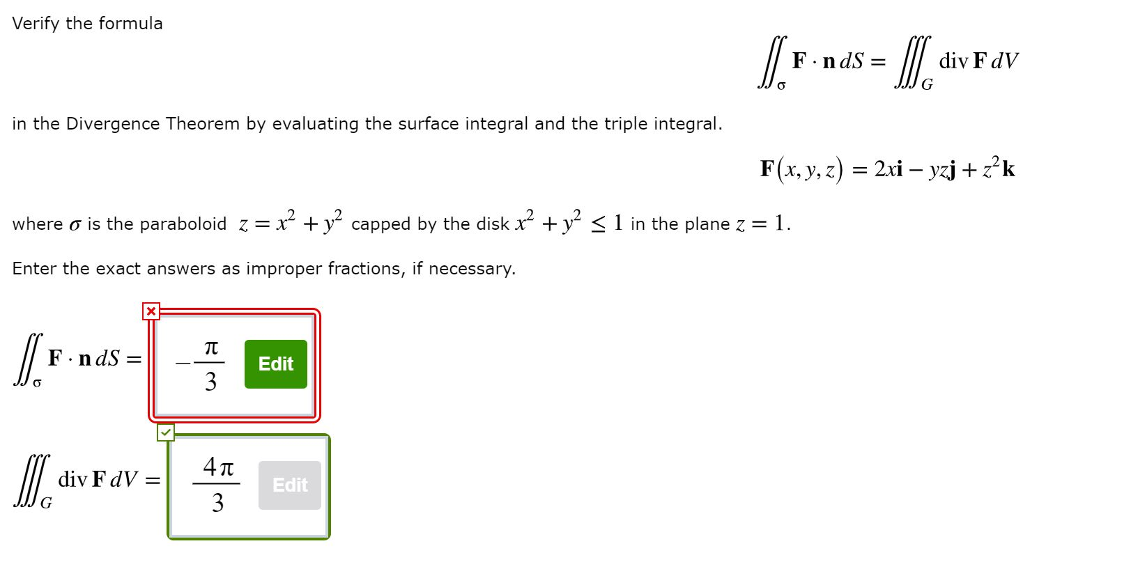 Solved Verify the formula FndS = div F dV G in the | Chegg.com