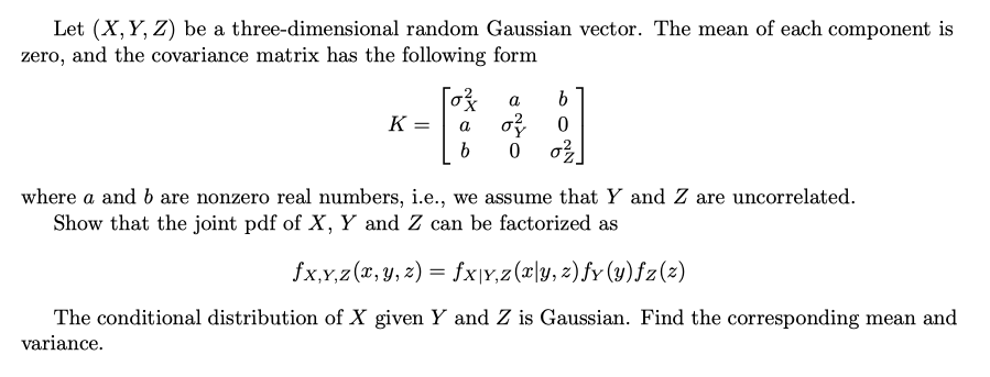 Let (X,Y,Z) be a three-dimensional random Gaussian | Chegg.com
