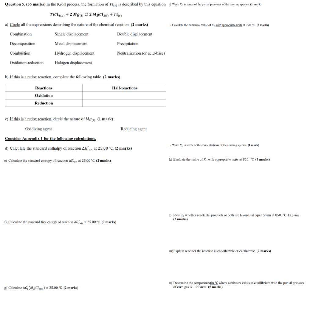 Solved Question 5. (35 marks) In the Kroll process, the | Chegg.com