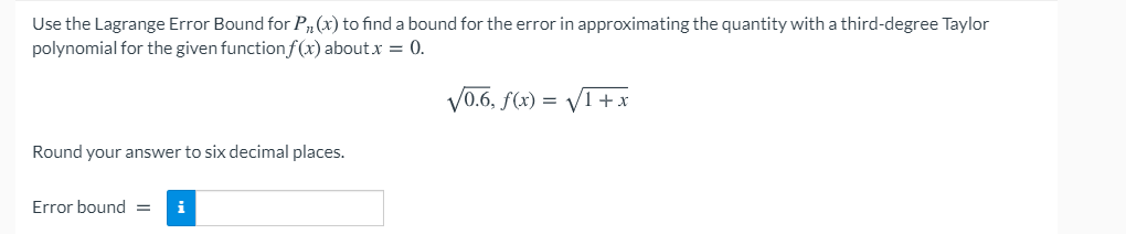 Solved Use the Lagrange Error Bound for P(x) to find a bound | Chegg.com