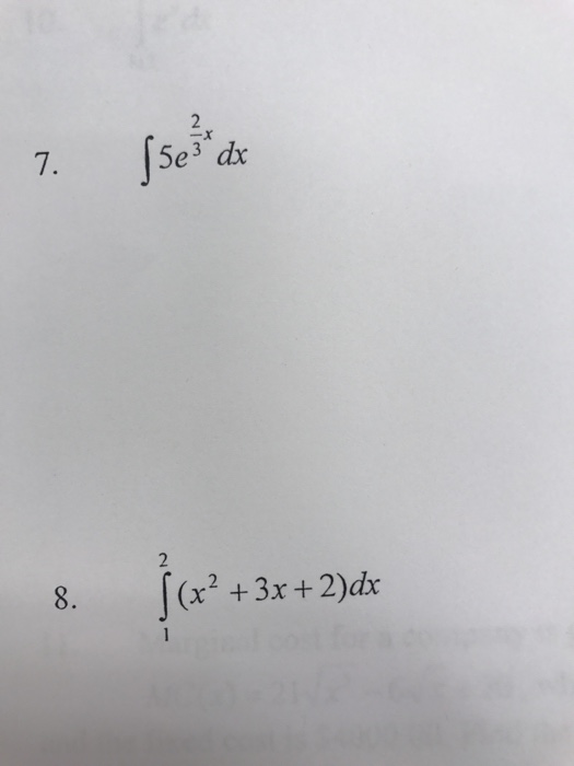 Solved 5e3 dx . 8. [(x2 +3x+ 2)dr x 23 2 1 7 | Chegg.com