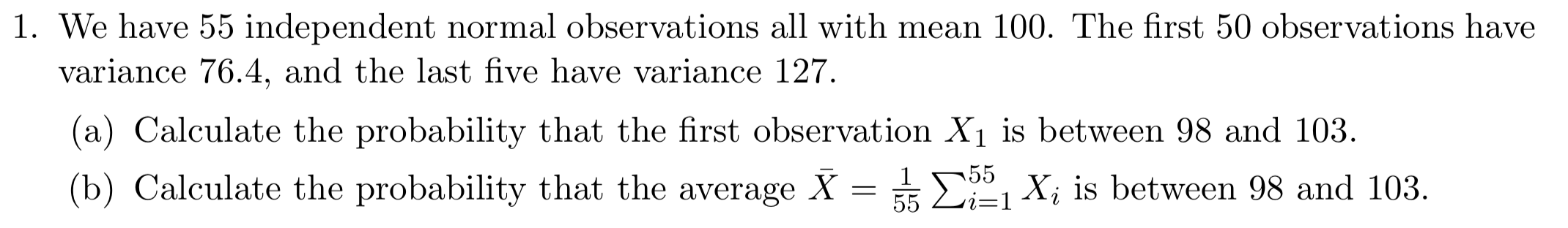Solved 1. We have 55 independent normal observations all | Chegg.com