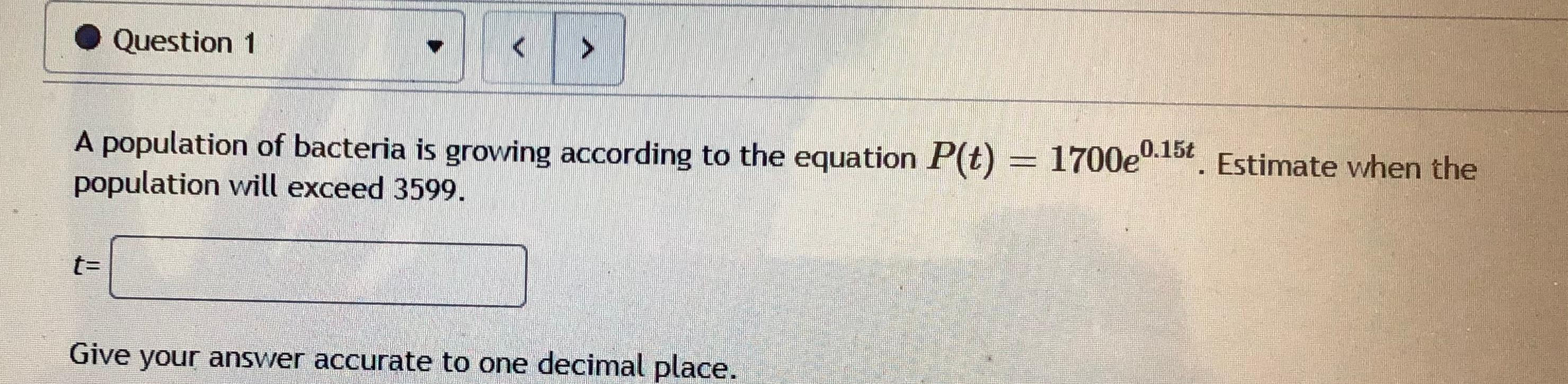Solved Question 1 A population of bacteria is growing | Chegg.com
