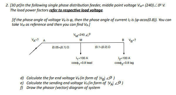 Solved 2. (30 pt]In the following single phase distribution | Chegg.com