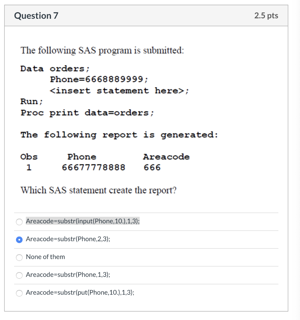 Solved Question 7 2.5 pts The following SAS program is | Chegg.com