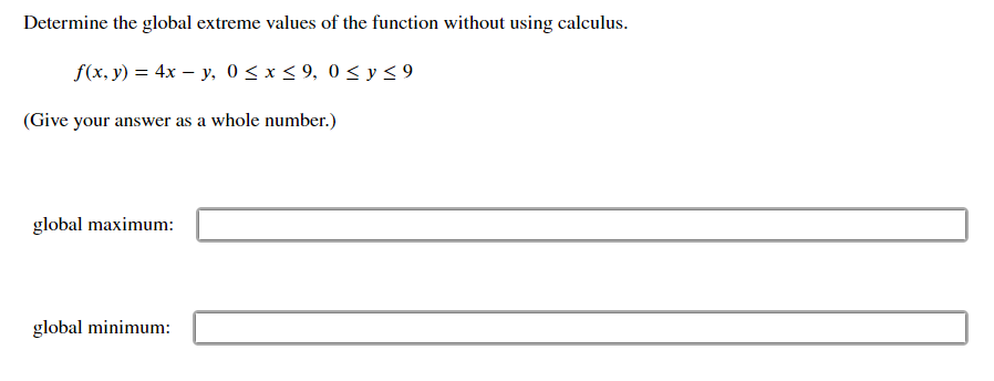 Solved Determine the global extreme values of the function | Chegg.com Solved Determine the global extreme values of the function | Chegg.com