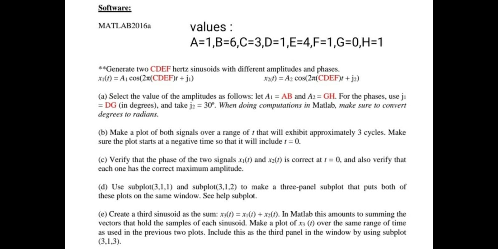 Solved Software: MATLAB2016a values : | Chegg.com