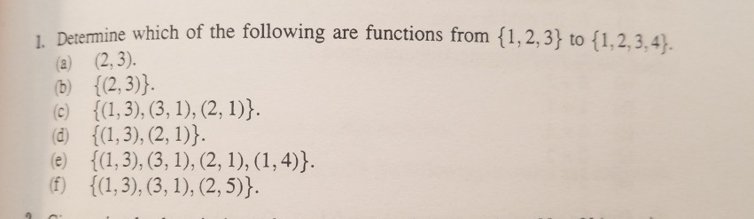Solved 1. Determine which of the following are functions | Chegg.com