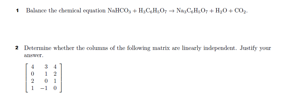 Solved 1 Balance the chemical equation NaHCO3 + H2C6H507 + | Chegg.com